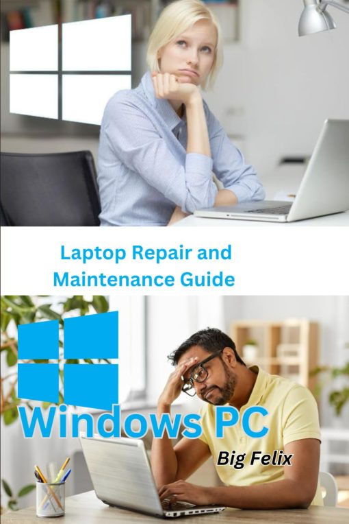 Laptop Repair and Maintenance Guide: Windows PC